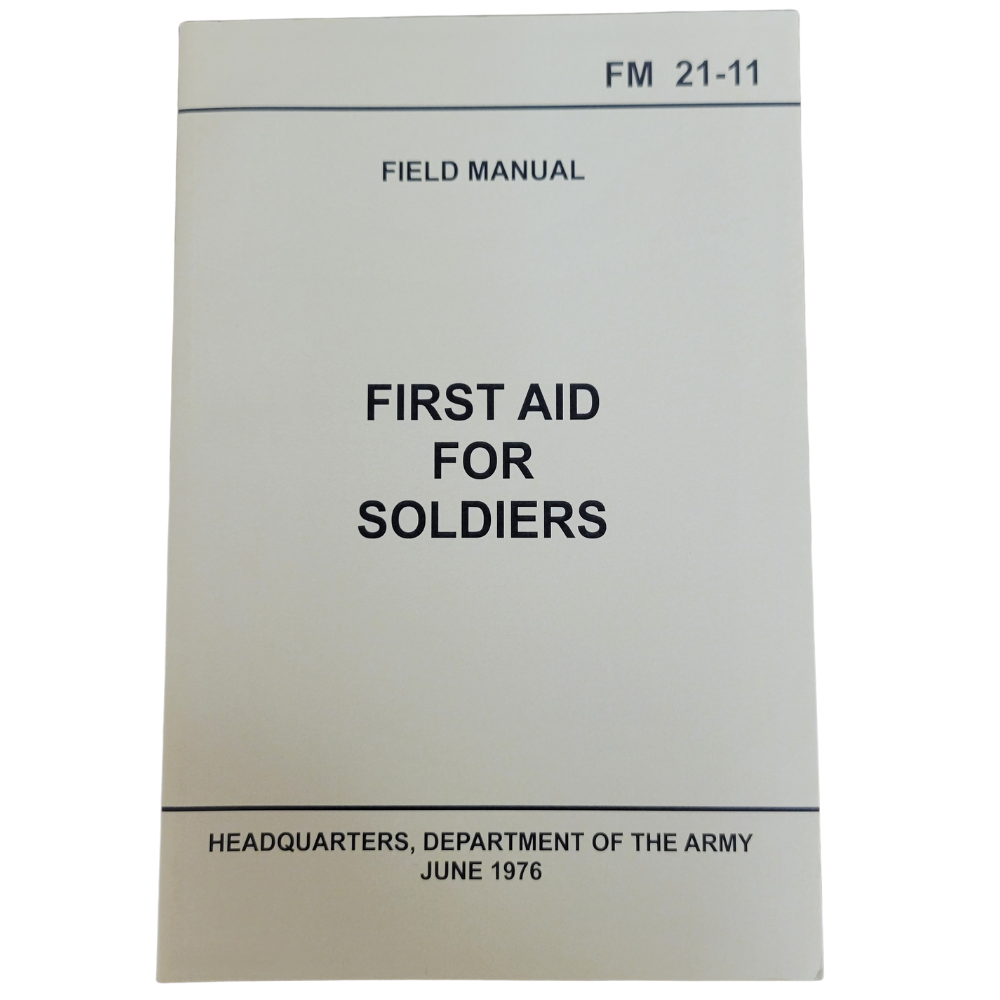 First Aid for Soldiers, FM 21-22, US Military Field Manual | PRIORITY ONE SURPLUS